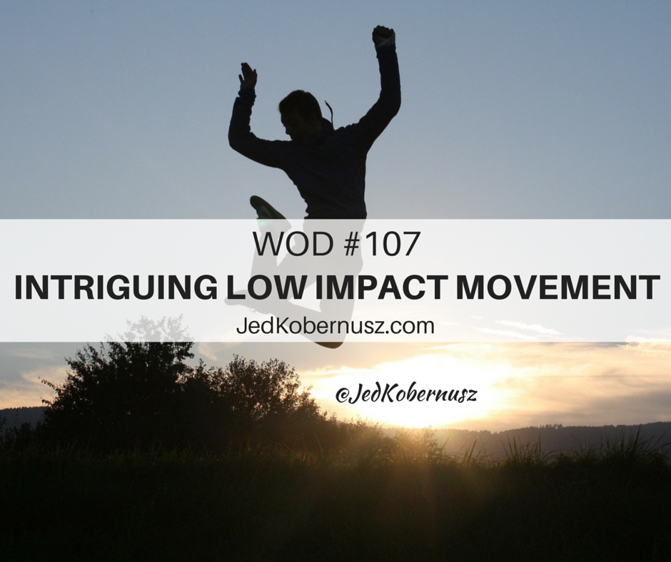 Intriguing Low Impact Movement • Jed Kobernusz